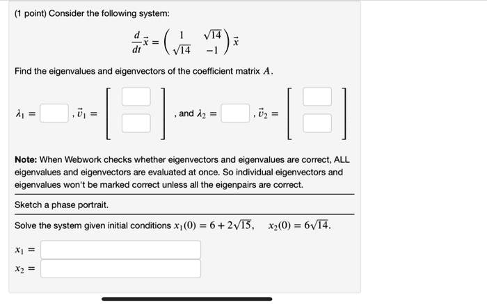 Solved Texts 1 Point Consider The Following System A Dt 14 Find The Eigenvalues And