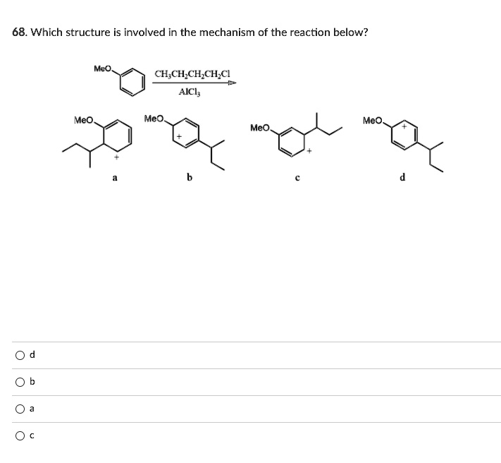 SOLVED: 68. Which structure is involved in the mechanism of the ...