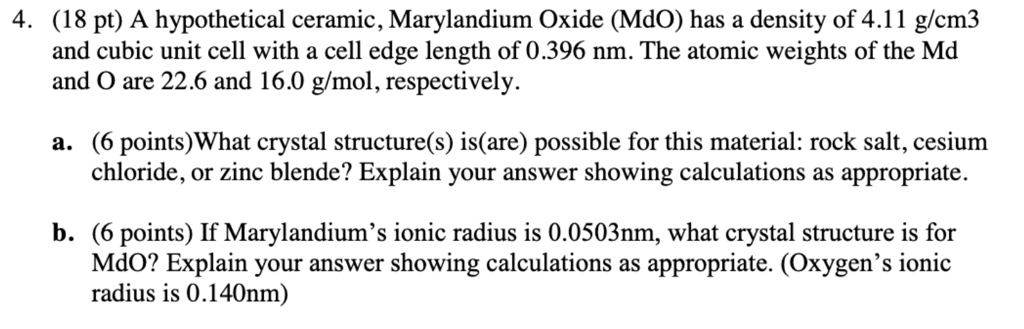 SOLVED: Texts: 4. (18 pt) A hypothetical ceramic, Marylandium Oxide ...