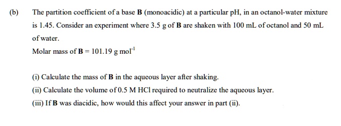 the partition coefficient ofa base b monoacidic at particular ph in an ...