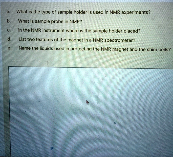 what is the type of sample holder is used in nmr experiments what is ...