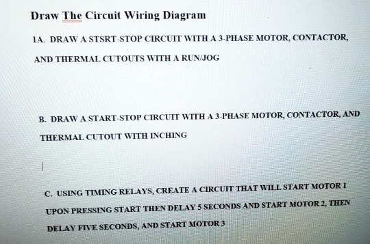SOLVED: Draw The Circuit Wiring Diagram A. DRAW A START-STOP CIRCUIT ...