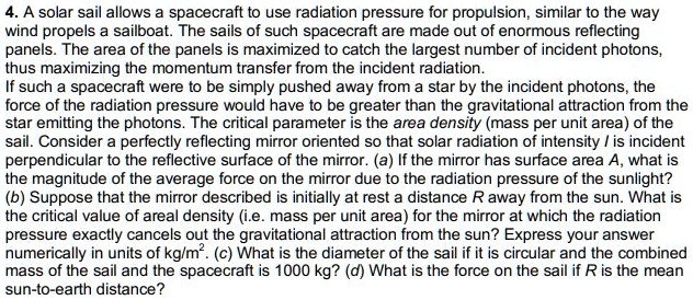 4. A solar sail allows a spacecraft to use radiation pressure for ...