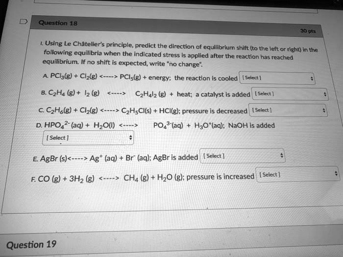 question 18 20 pts using le chateliers principle predict the direction ...