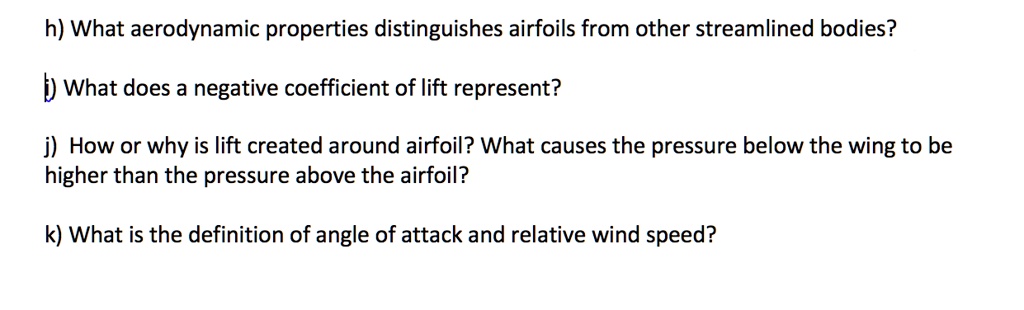 h) What aerodynamic properties distinguishes airfoils from other ...