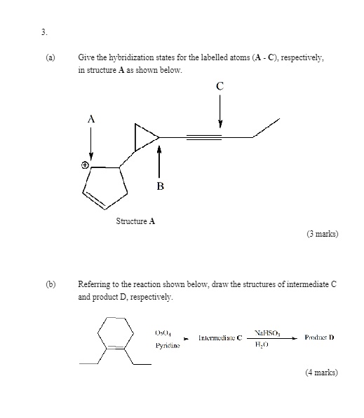 3. (a) Give the hybridization states for the labelled atoms (A - C ...