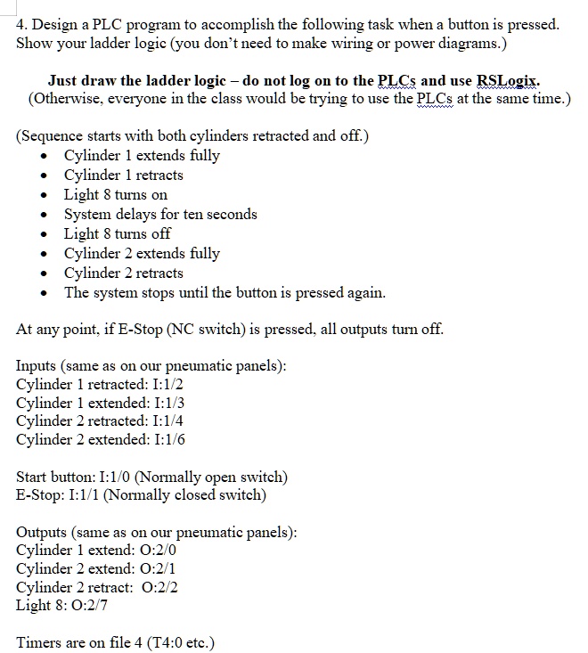 Design a PLC program to accomplish the following task when a button is pressed. Show your ladder ...