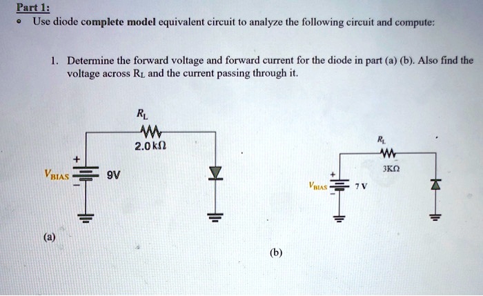 SOLVED: Part 1: Use the complete model equivalent circuit of a diode to analyze the following ...