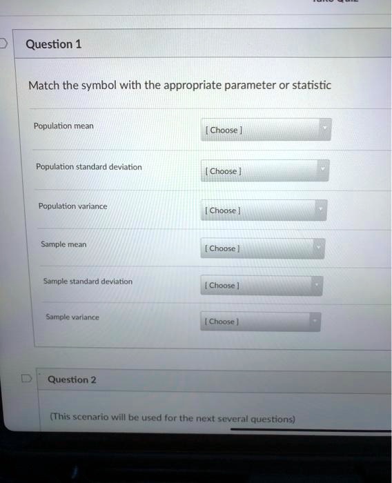 SOLVED: Question 1 Match the symbol with the appropriate parameter or statistic Population mean ...