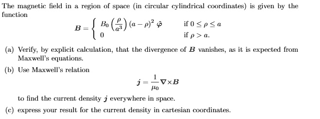 SOLVED: The magnetic field in a region of space (in circular ...