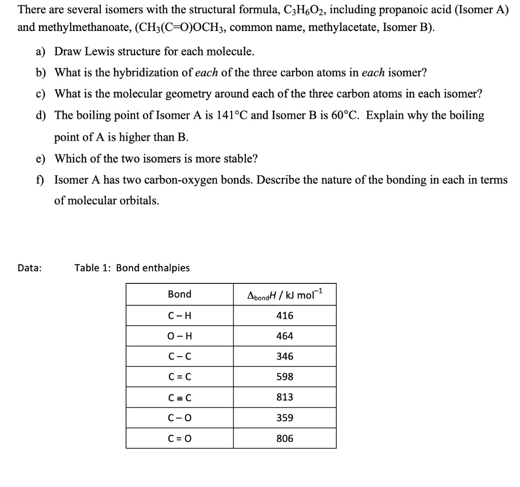 there are several isomers with the structural formula czh6o2 including ...