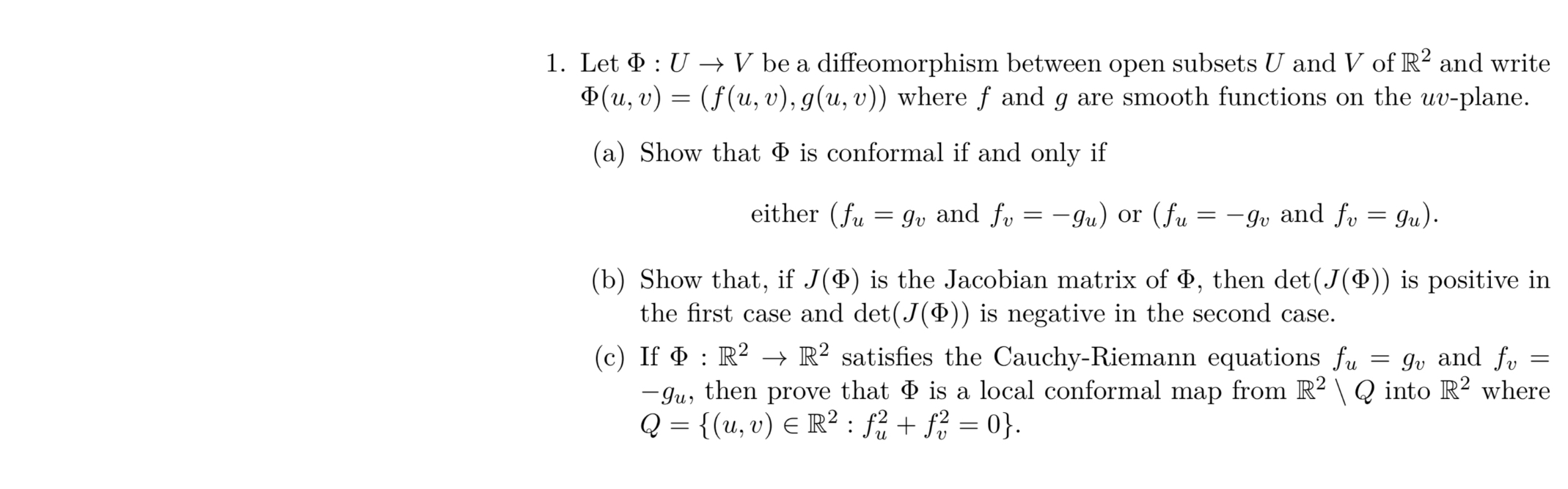 1. Let Φ: U → V be a diffeomorphism between open subsets U and V of ℝ^2 and write Φ(u, v)=(f(u ...