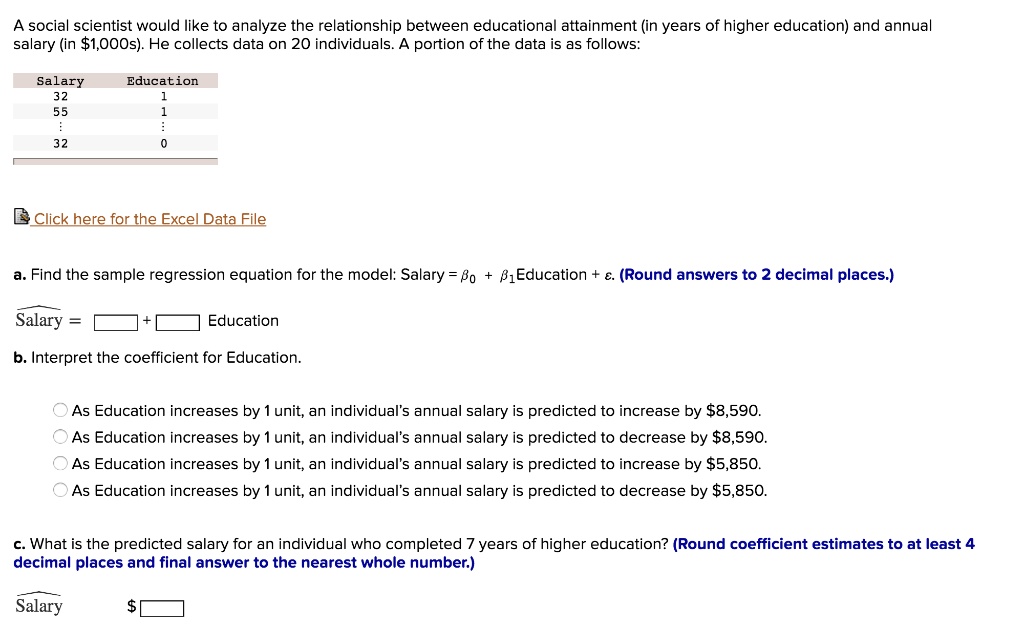 [GET ANSWER] a social scientist would like to analyze the relationship ...