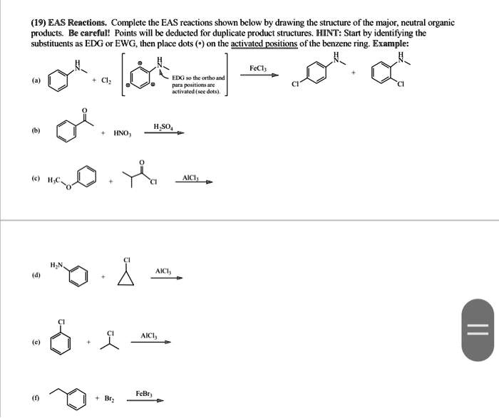 (19) EAS Reactions. Complete the EAS reactions shown below by drawing ...