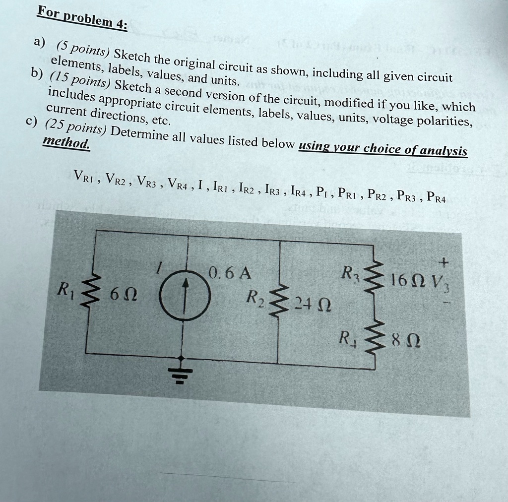 SOLVED: For problem 4: a) ( 5 points) Sketch the original circuit as ...