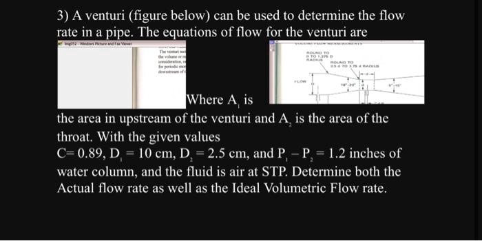 3) A venturi (figure below) can be used to determine the flow rate in a ...