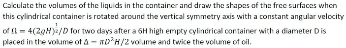 Calculate the volumes of the liquids in the container and draw the ...
