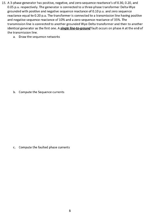 SOLVED: A 3-phase generator has positive, negative, and zero-sequence reactances of 0.30, 0.20 ...