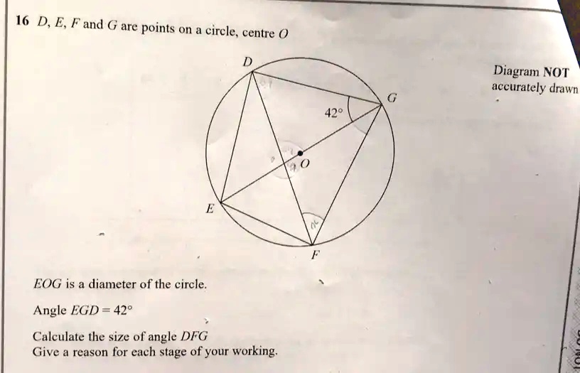 16 D, E, F and G are points on a circle, centre O EOG is a diameter of ...