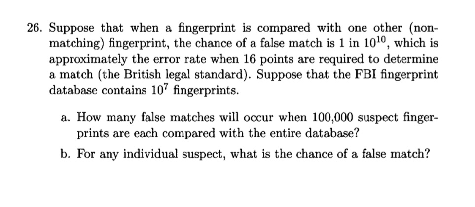 SOLVED: CRYPTOLOGY COMPUTER SCIENCE 26. Suppose that when a fingerprint ... SOLVED: CRYPTOLOGY COMPUTER SCIENCE 26. Suppose that when a fingerprint ...