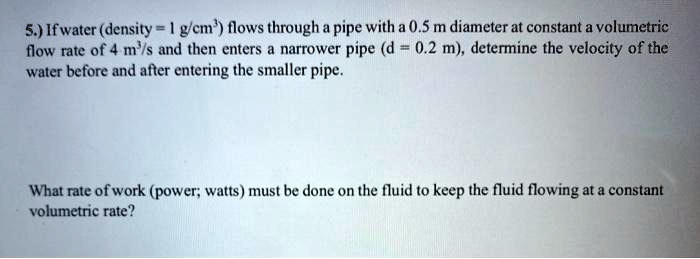 5 ifwater density glem flows through a pipe with a 05 m diameter at ...