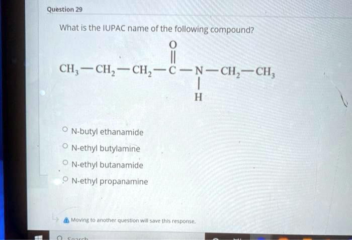 SOLVED:Question 29 What Is the IUPAC name of the following compound? CH; = CHz` = CHz SN CH2] CH ...