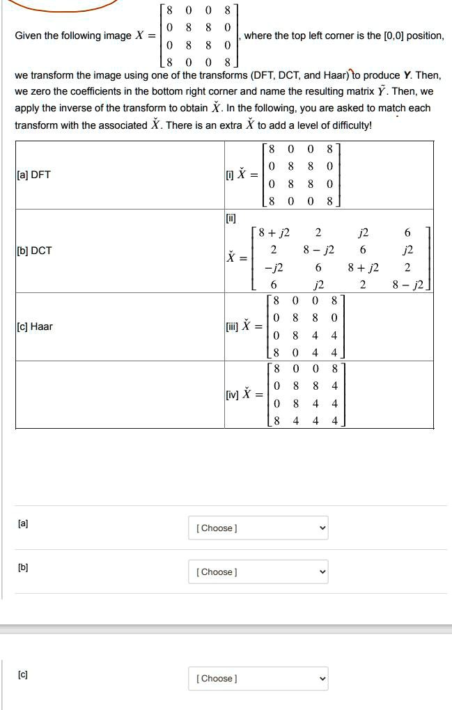 SOLVED: Given the following image X = [0,0] position we transform the ...