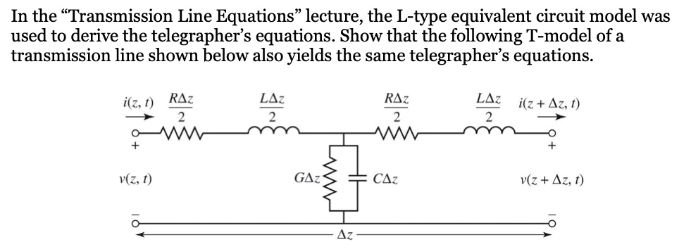 Solved In The Transmission Line Equations Lecture The L Type