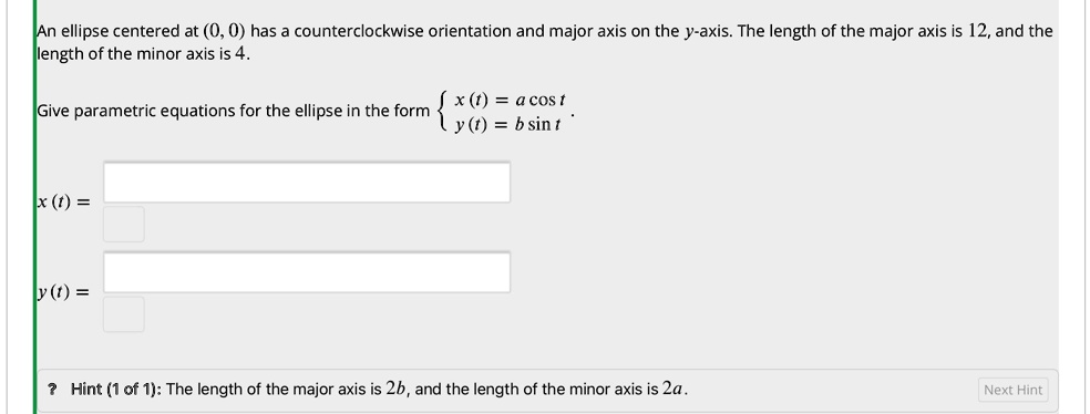 SOLVED: An ellipse centered at (0,0) has counterclockwise orientation and major axis on the y ...