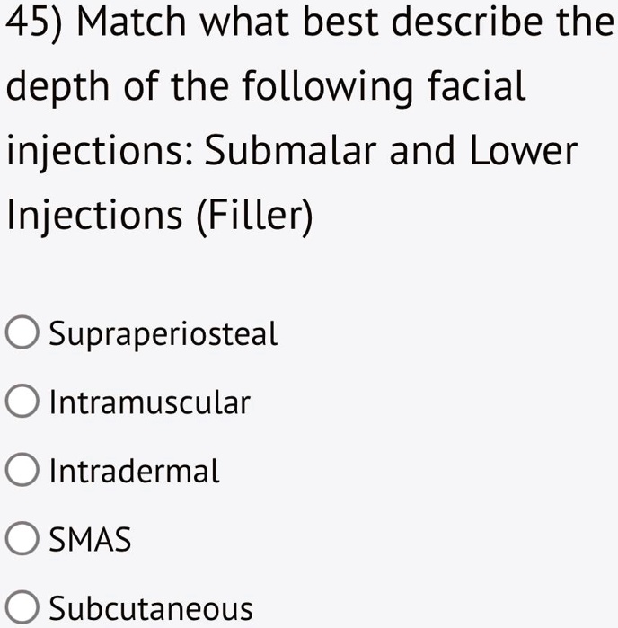 45 match what best describe the depth of the following facial ...