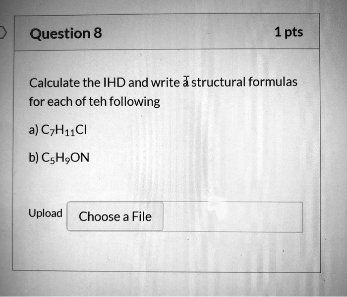 Calculate the IHD and write structural formulas for each of the ...