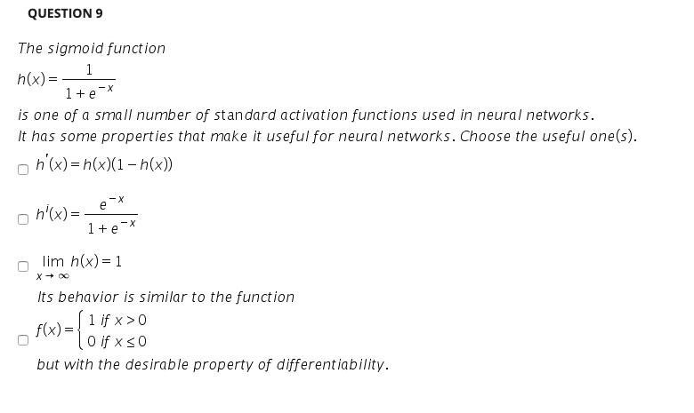 SOLVED: The sigmoid function h(x) = 1 + e^(-x) is one of a small number of standard activation ...