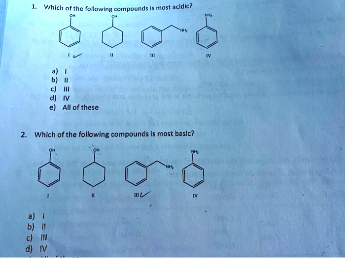 SOLVED: Which ofthe following compounds is most acidic? 3 All of these ... SOLVED: Which ofthe following compounds is most acidic? 3 All of these ...