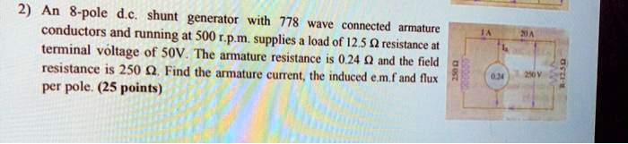 An 8-pole d.c. shunt generator with 778 wave-connected armature ...