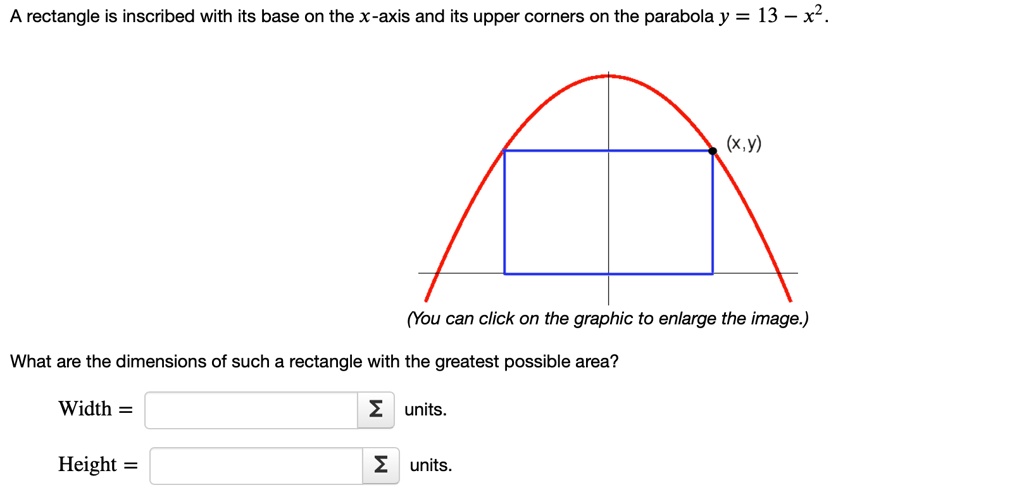 SOLVED:rectangle is inscribed with its base on the X-axis and its upper corners on the parabola ...