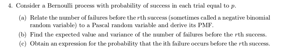SOLVED: Consider a Bernoulli process with probability of success in ...
