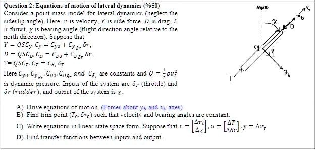 SOLVED: Question 2: Equations of motion of lateral dynamics (%50 ...