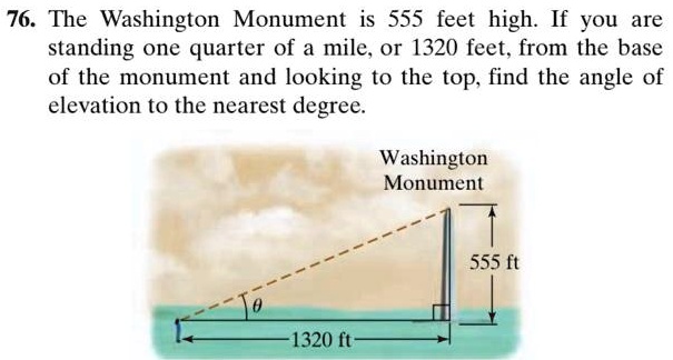 VIDEO solution: 76. The Washington Monument is 555 feet high: If you ...