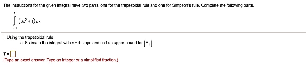 SOLVED: The instructions for the given integral have two parts: one for ...