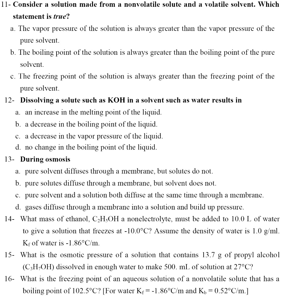 11 consider a solution made from a nonvolatile solute and a volatile solvent which statement is ...