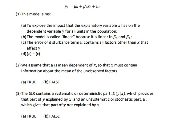 SOLVED:Yi = Bo BXi (1) This model aims: (a) To explore the impact that the explanatory variable ...