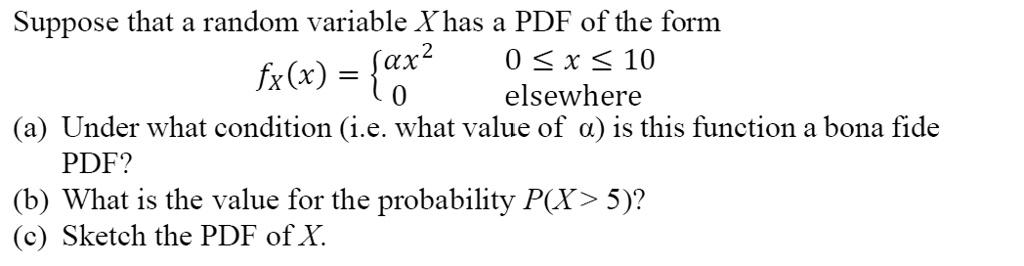 SOLVED: Suppose that a random variable Xhas PDF of the form cx? 0