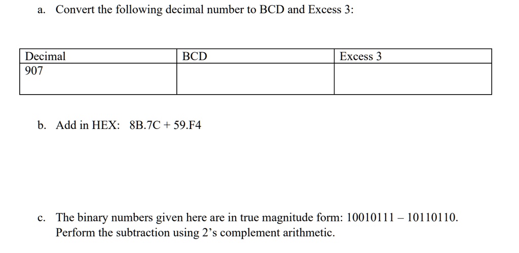 Solved A Convert The Following Decimal Number To Bcd And Excess 3