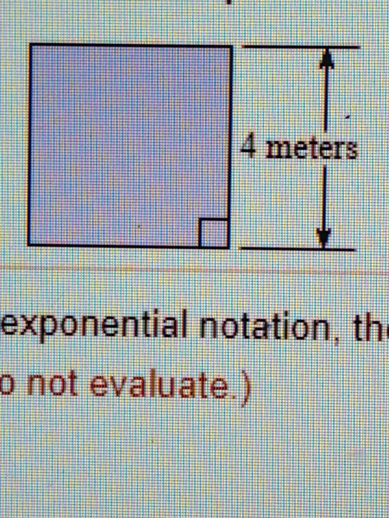 SOLVED: The area of a square whose sides each measure 4 meters is (4Ã—4) square meters. Write ...