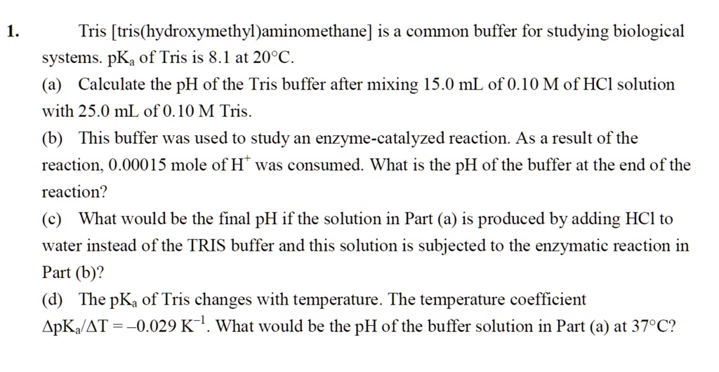Solved 13 Tris [tris Hydroxymethyl Aminomethane] Is A Common Buffer