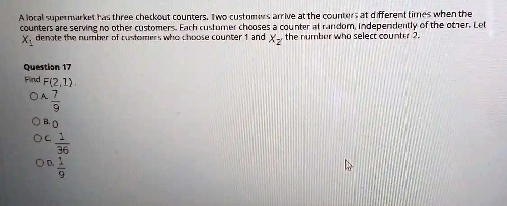 SOLVED: A local supermarket has three checkout counters Two customers ...