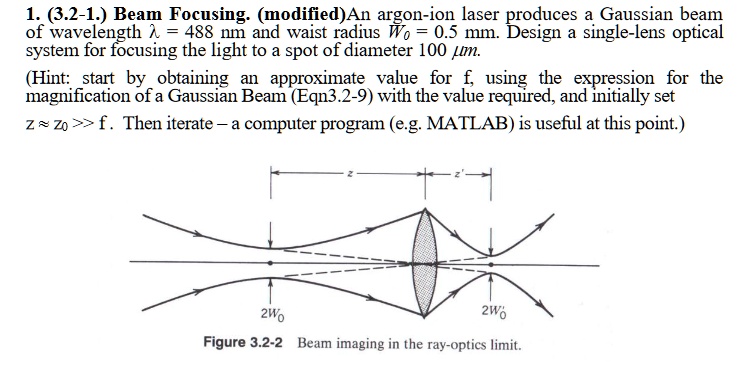 1. (3.2-1.) Beam Focusing. (modified) An argon-ion laser produces a ...