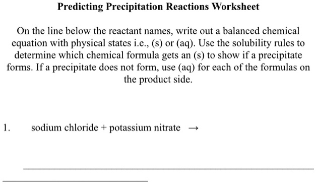 SOLVED: Predicting Precipitation Reactions Worksheet On the line below ...