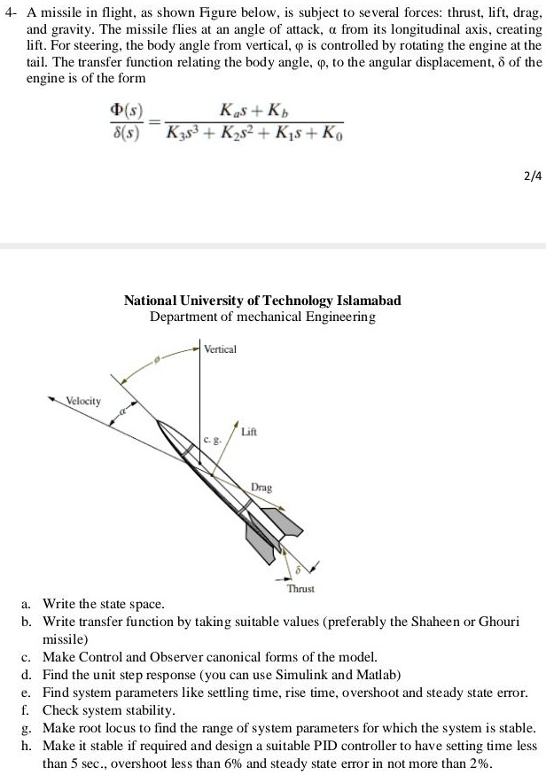 4- A missile in flight, as shown Figure below, is subject to several ...