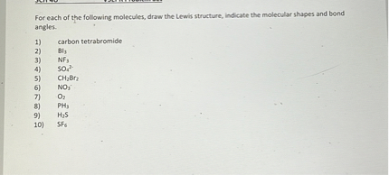 For each of the following molecules, draw the Lewis structure, indicate ...